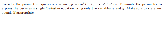 Solved Consider the parametric equations I = sint, y = cos? | Chegg.com