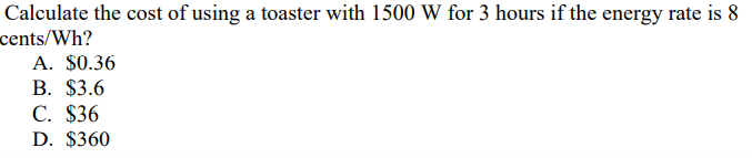 Solved Calculate the cost of using a toaster with 1500 W for | Chegg.com