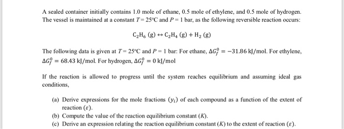 Solved A sealed container initially contains 1.0 mole of | Chegg.com