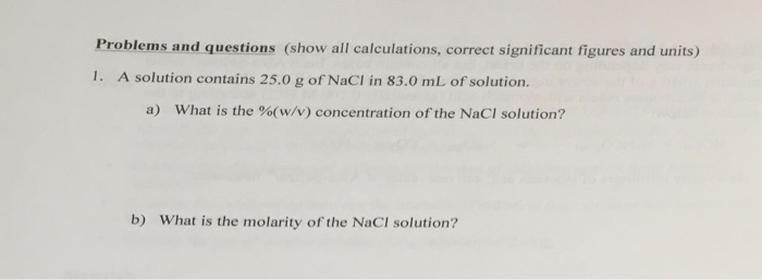 Solved A solution contains 25.0 g of NaCI in 83.0 mL of | Chegg.com