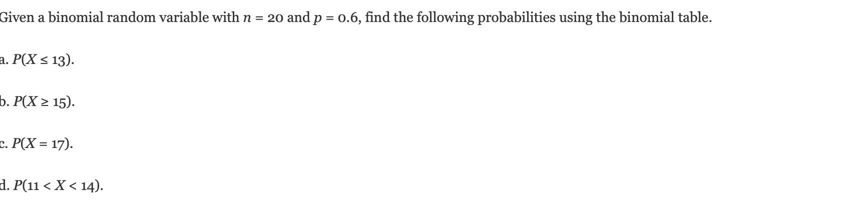 Solved Given A Binomial Random Variable With N 20 And P