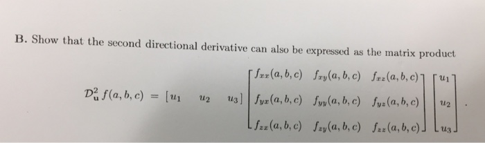 Solved B. Show that the second directional derivative can | Chegg.com