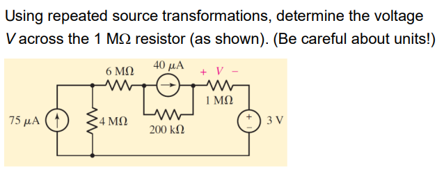 Solved Using repeated source transformations, determine the | Chegg.com
