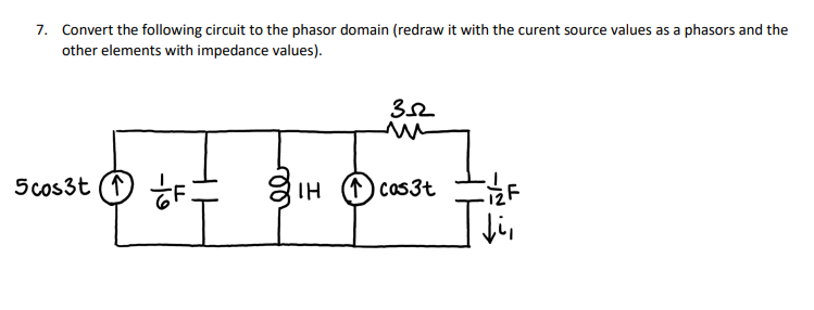 Solved 7. Convert the following circuit to the phasor domain | Chegg.com