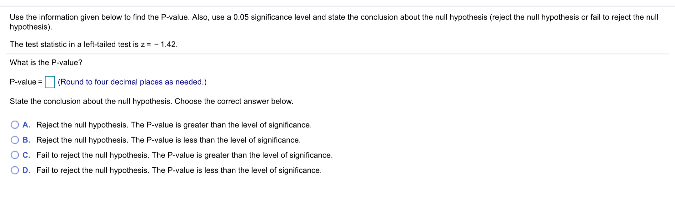 Solved Use the information given below to find the P-value. | Chegg.com