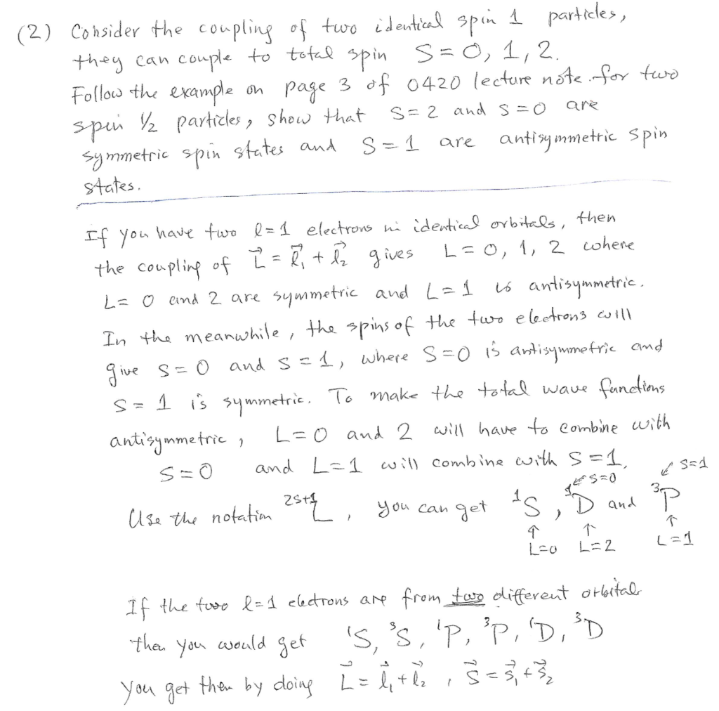 Solved (2) Consider the coupling of two identical spin 1 | Chegg.com
