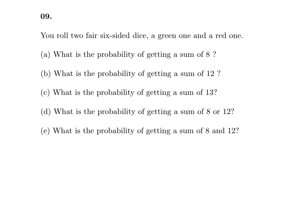 Solved 09. You roll two fair six-sided dice, a green one and | Chegg.com