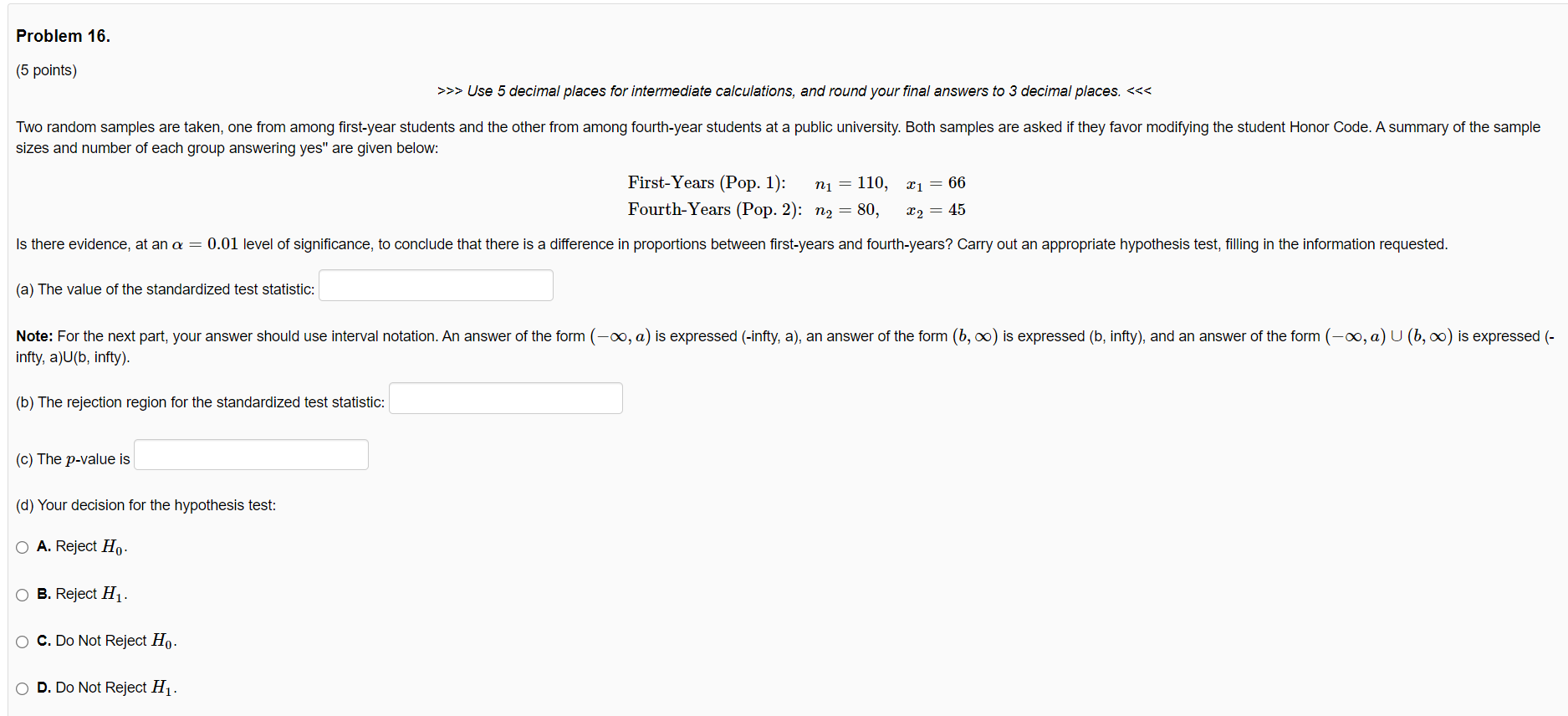 Solved Problem 16. (5 points) >>> Use 5 decimal places for | Chegg.com Solved Problem 16. (5 points) >>> Use 5 decimal places for | Chegg.com
