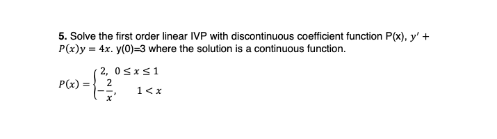 Solved 5. Solve the first order linear IVP with | Chegg.com