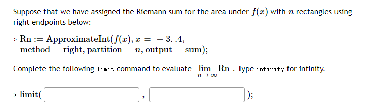 Solved Suppose that we have assigned the Riemann sum for the | Chegg.com