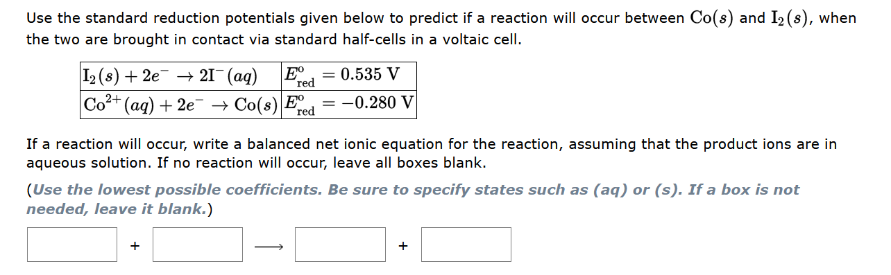 Solved Use the standard reduction potentials given below to | Chegg.com