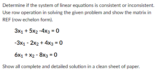 Solved Determine if the system of linear equations is | Chegg.com