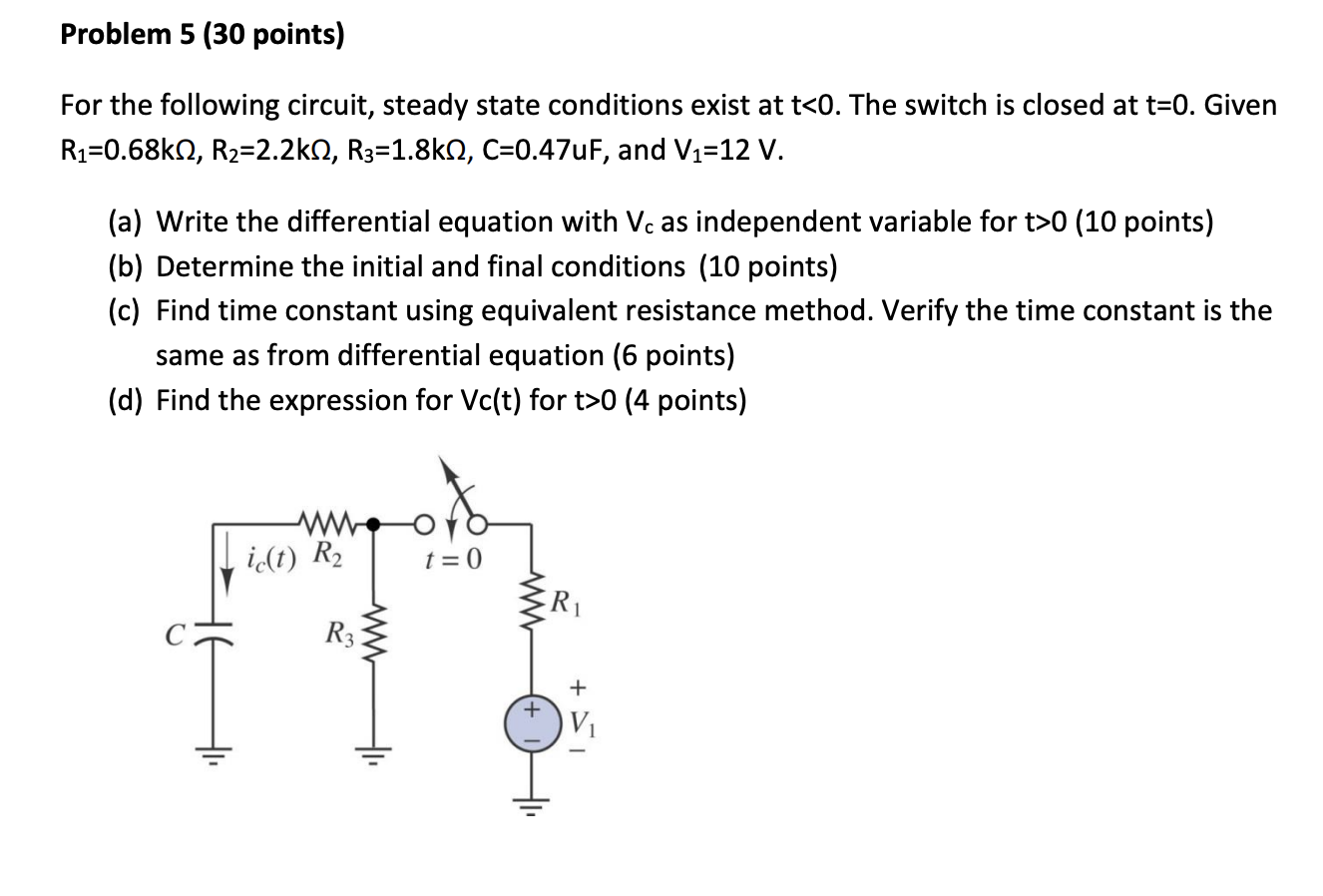Solved For The Following Circuit Steady State Conditions