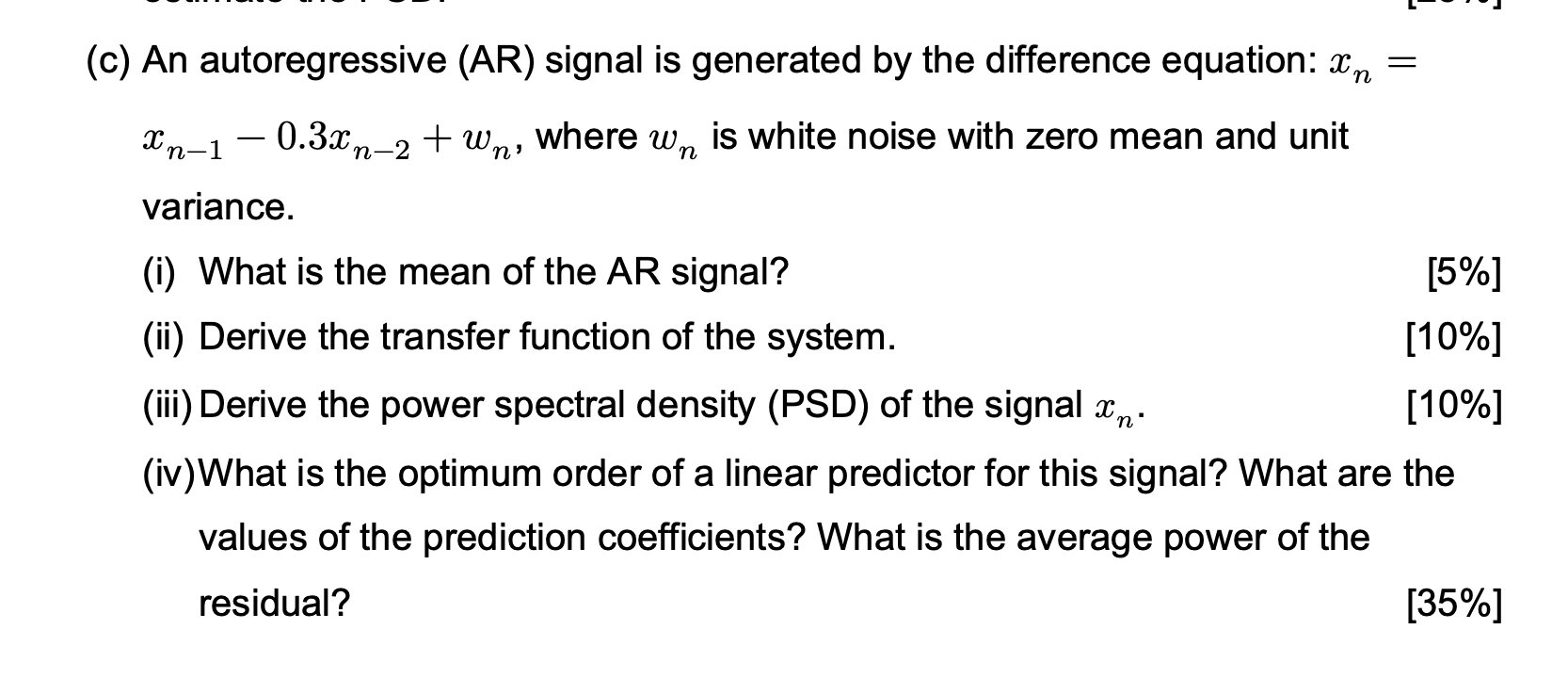 Solved (c) An autoregressive (AR) signal is generated by the | Chegg.com