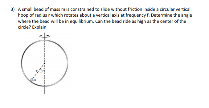 Solved 3) A small bead of mass m is constrained to slide | Chegg.com