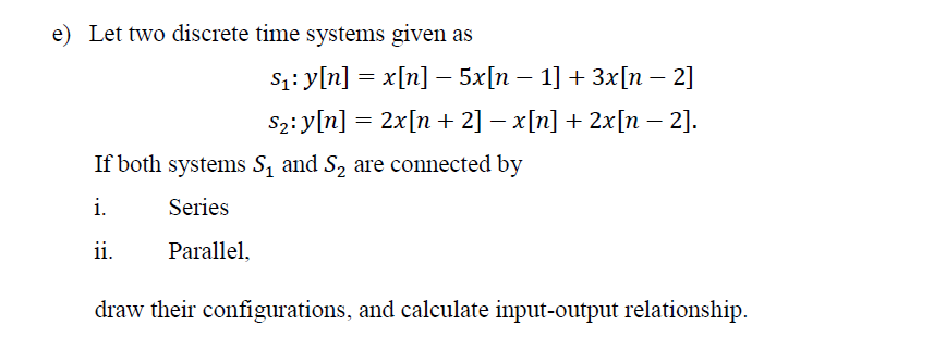 Solved Let two discrete time systems given as 𝑠1: | Chegg.com