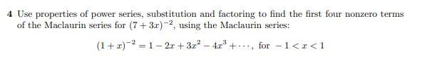 Solved 4 Use properties of power series, substitution and | Chegg.com