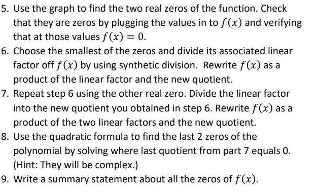 Solved f(x)=x4+2x3+x2+8x−125. Use the graph to find the two | Chegg.com