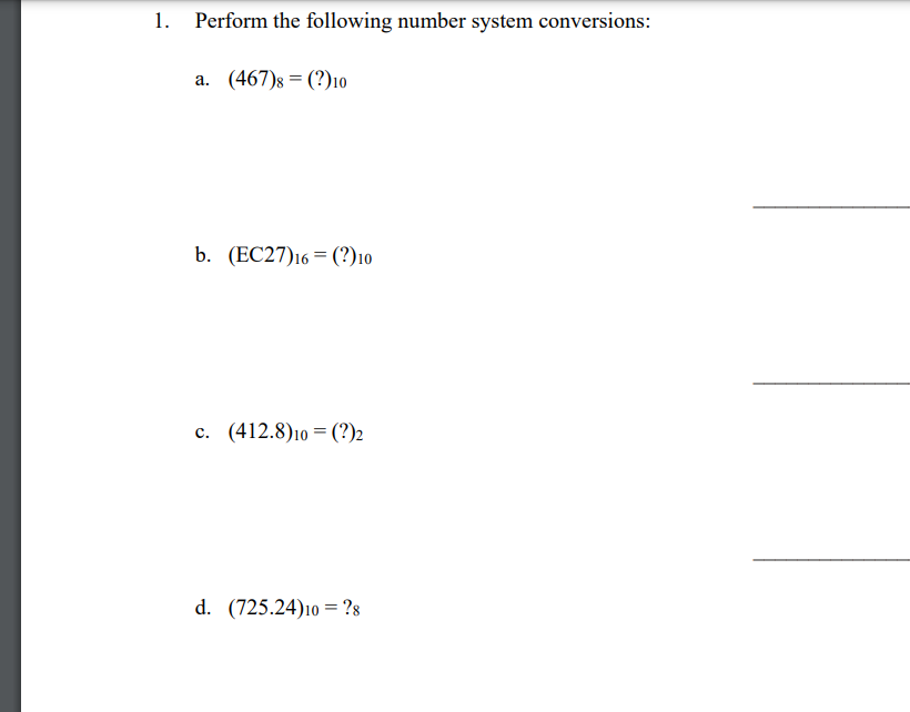 Solved 1 Perform The Following Number System Conversions 