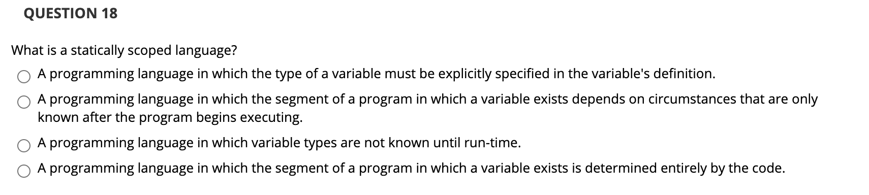 Solved QUESTION 18 What is a statically scoped language? A | Chegg.com