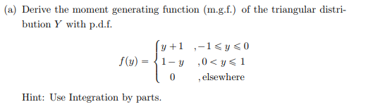 Solved a) Derive the moment generating function (m.g.f) of | Chegg.com
