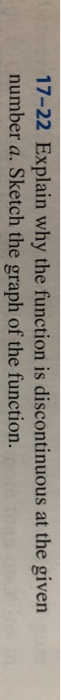 Solved 17-22 Explain why the function is discontinuous at | Chegg.com