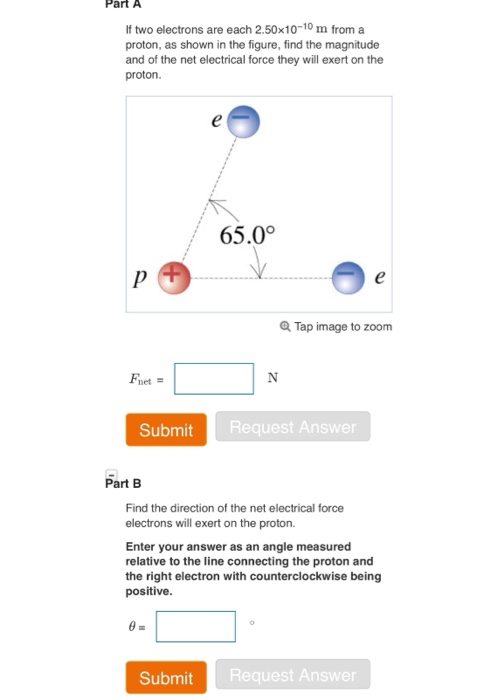 Solved Part A If two electrons are each 2.50x10-10 m from a | Chegg.com