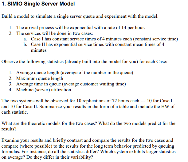 1. SIMIO Single Server Model Build a model to | Chegg.com