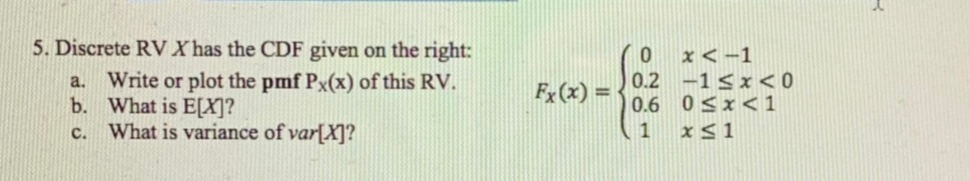 Solved 0 5. Discrete RV X has the CDF given on the right: a. | Chegg.com