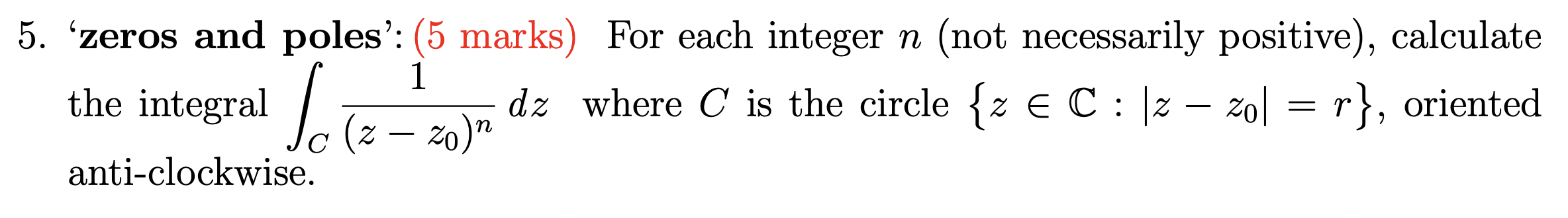 Solved 5. 'zeros and poles': (5 marks) For each integer n | Chegg.com
