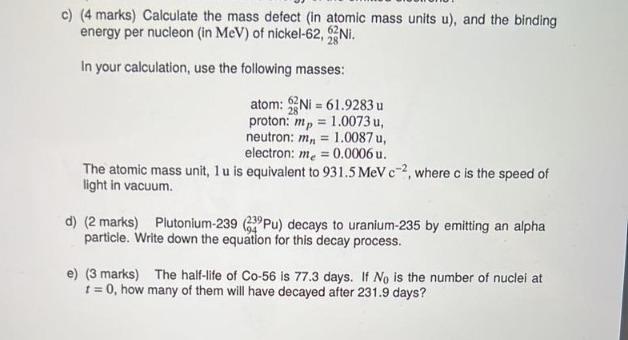 Solved c) (4 marks) Calculate the mass defect (in atomic | Chegg.com