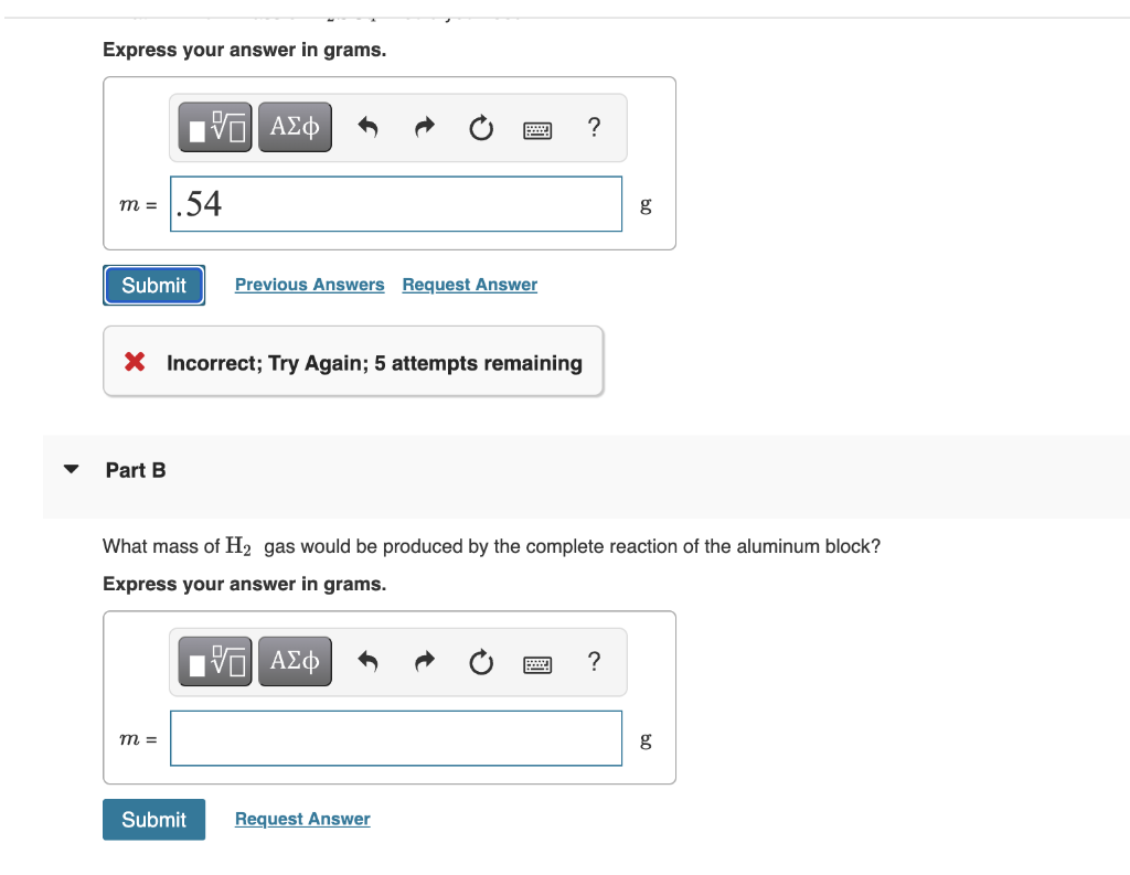 Express your answer in grams. X Incorrect; Try Again; | Chegg.com