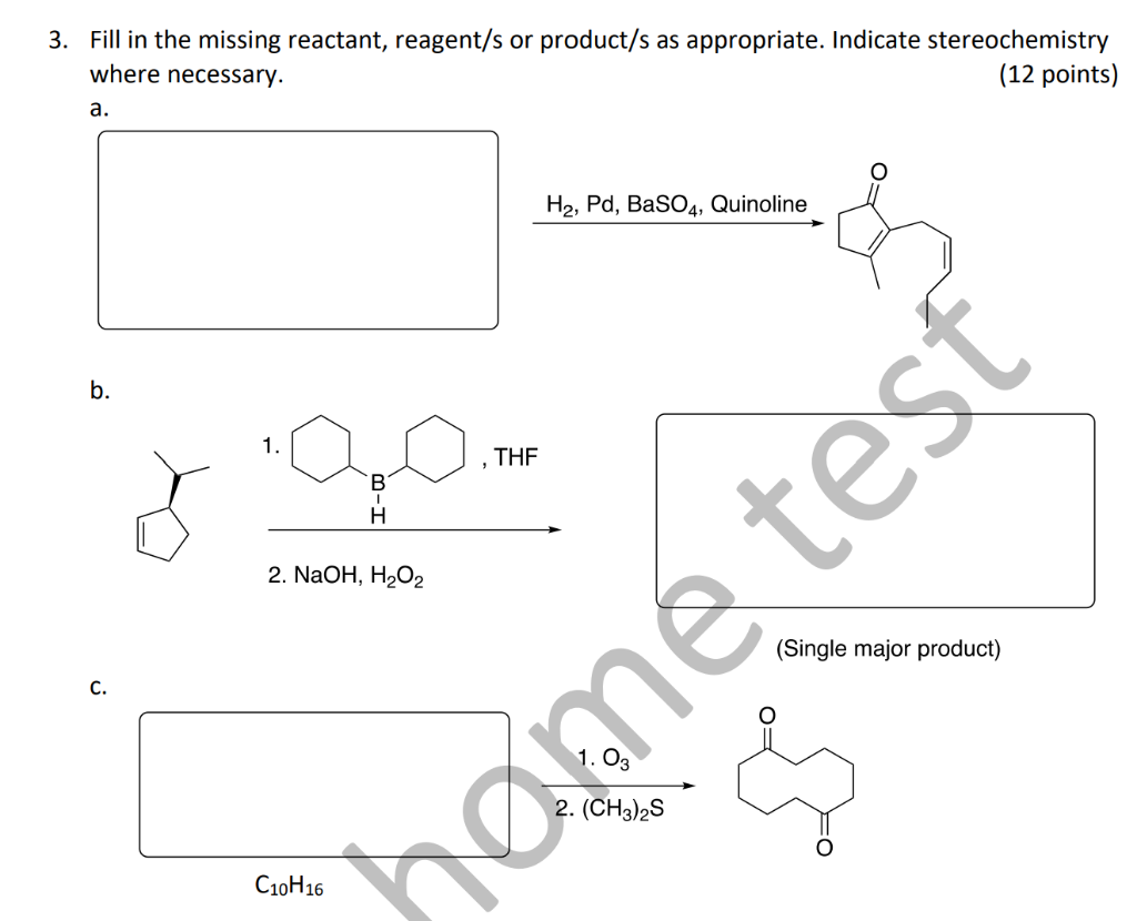Solved 3. Fill in the missing reactant, reagent/s or | Chegg.com