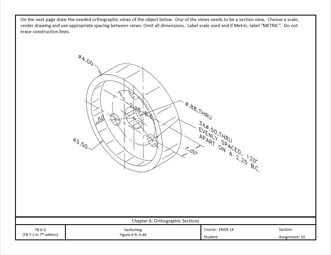 Solved On the next page draw the needed orthographic views | Chegg.com