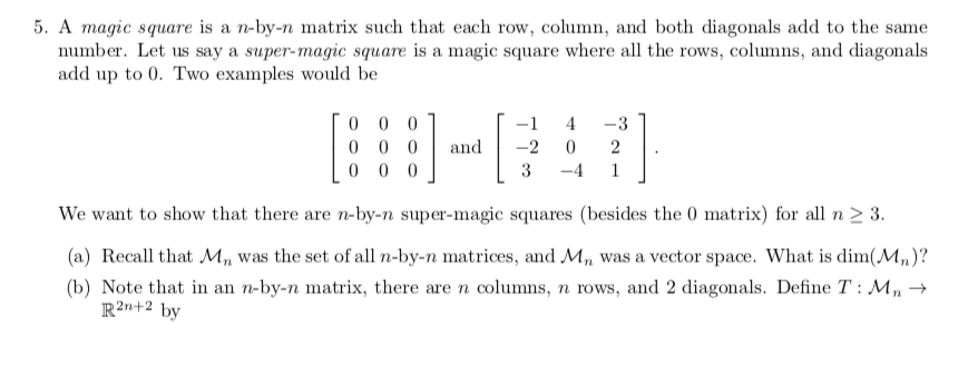 Solved . A magic square is a n-by-n matrix such that each | Chegg.com