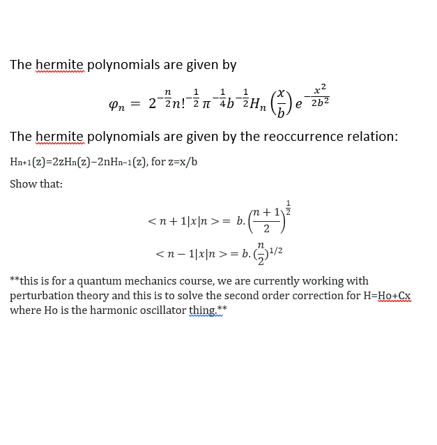 Solved The hermite polynomials are given by + e 2b2 Pn = 2 | Chegg.com