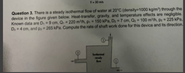 Solved Question 3. There is a steady isothermal flow of | Chegg.com