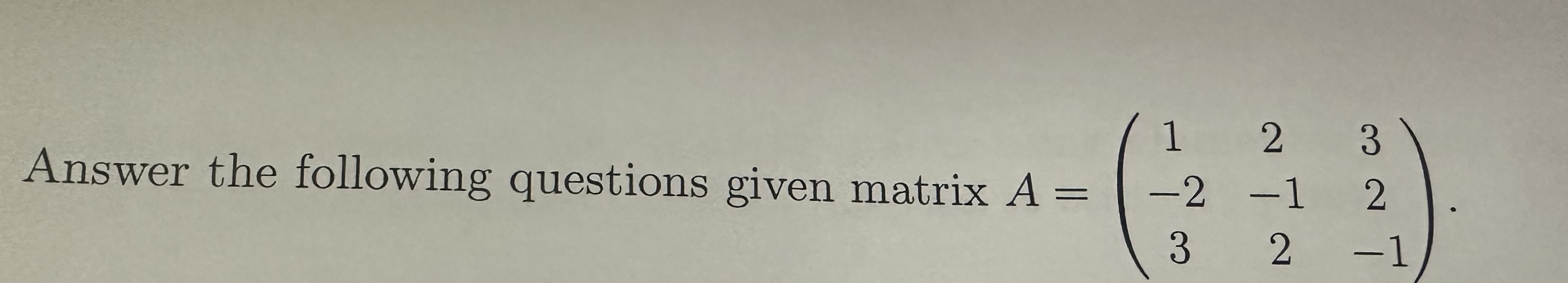 Solved Answer the following questions given matrix | Chegg.com