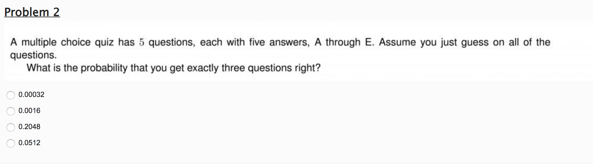 Solved Problem 2 A multiple choice quiz has 5 questions, | Chegg.com