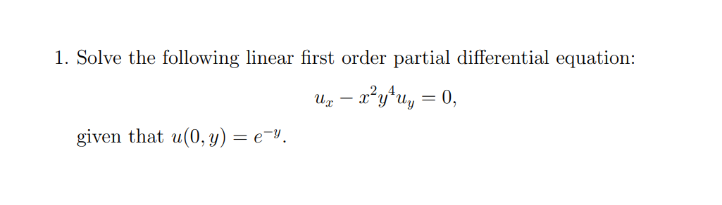Solved 1 Solve The Following Linear First Order Partial
