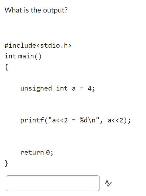 Solved What is the output? #include int main( ) \{ unsigned | Chegg.com