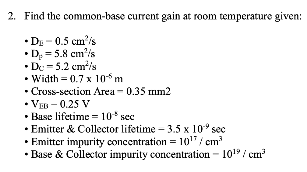Solved 2. Find the common-base current gain at room | Chegg.com