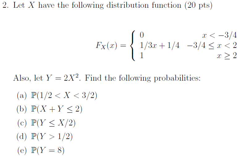 Solved 2. Let X have the following distribution function (20 | Chegg.com