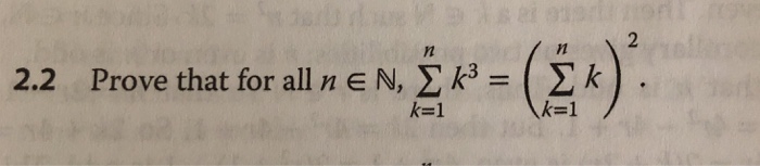 Solved Prove that for all natural numbers, n sigma k =1 k^3 | Chegg.com