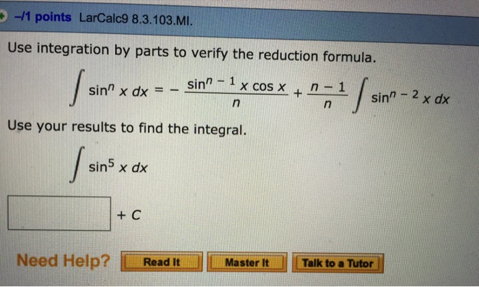 Solved Use integration by parts to verify the reduction | Chegg.com
