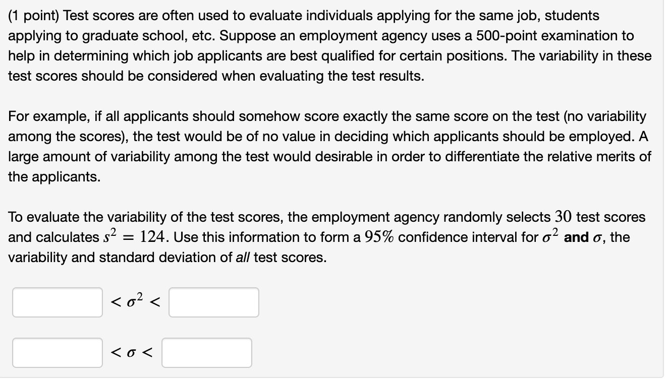 Solved (1 point) Test scores are often used to evaluate | Chegg.com