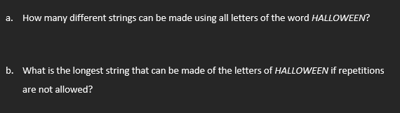 Solved a. How many different strings can be made using all | Chegg.com