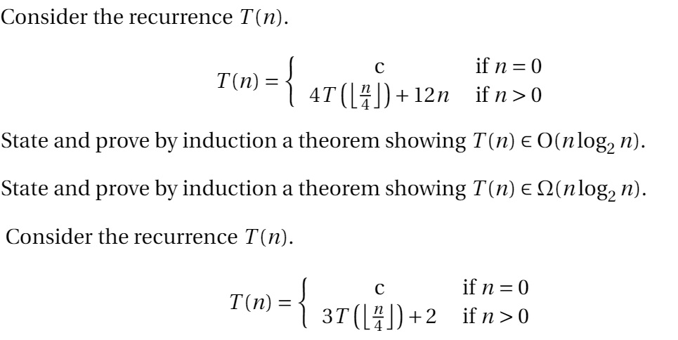 Solved Consider the recurrence T(n) If n 0 State and prove | Chegg.com
