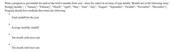 Solved Write a program to get rainfall for each of the | Chegg.com