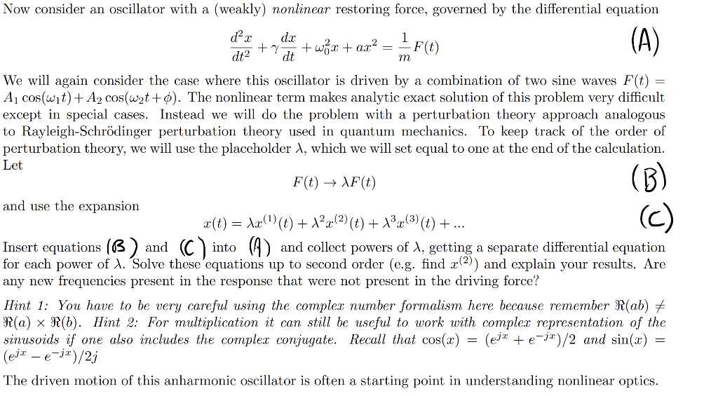 Solved Now consider an oscillator with a (weakly) nonlinear | Chegg.com